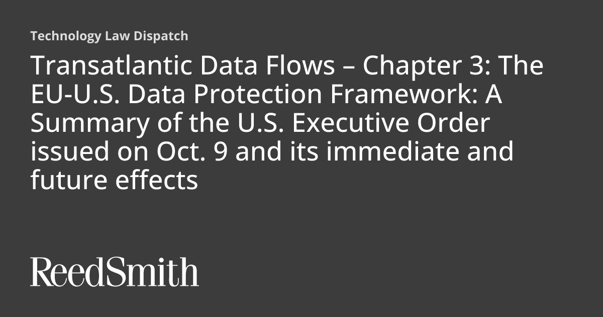 Transatlantic Data Flows – Chapter 3: The EU-U.S. Data Protection Framework: A Summary of the U ...
