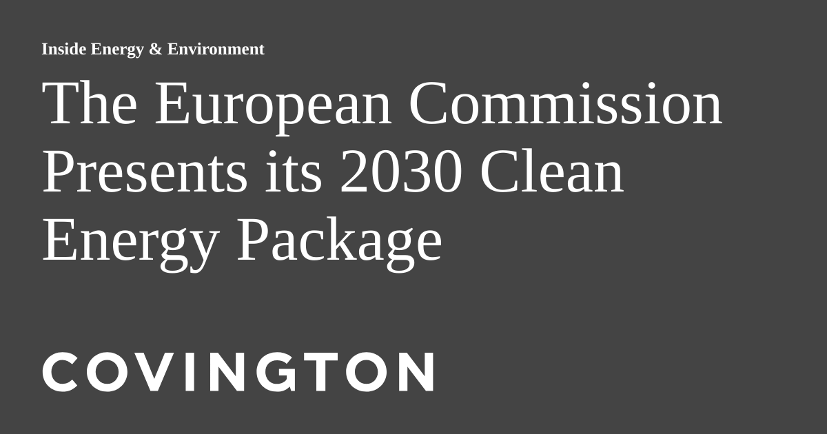 The European Commission Presents its 2030 Clean Energy Package | Inside Energy & Environment