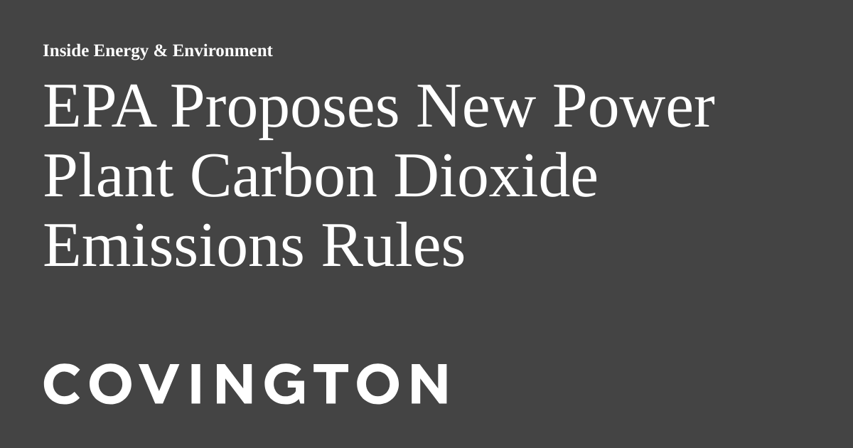 EPA Proposes New Power Plant Carbon Dioxide Emissions Rules | Inside ...