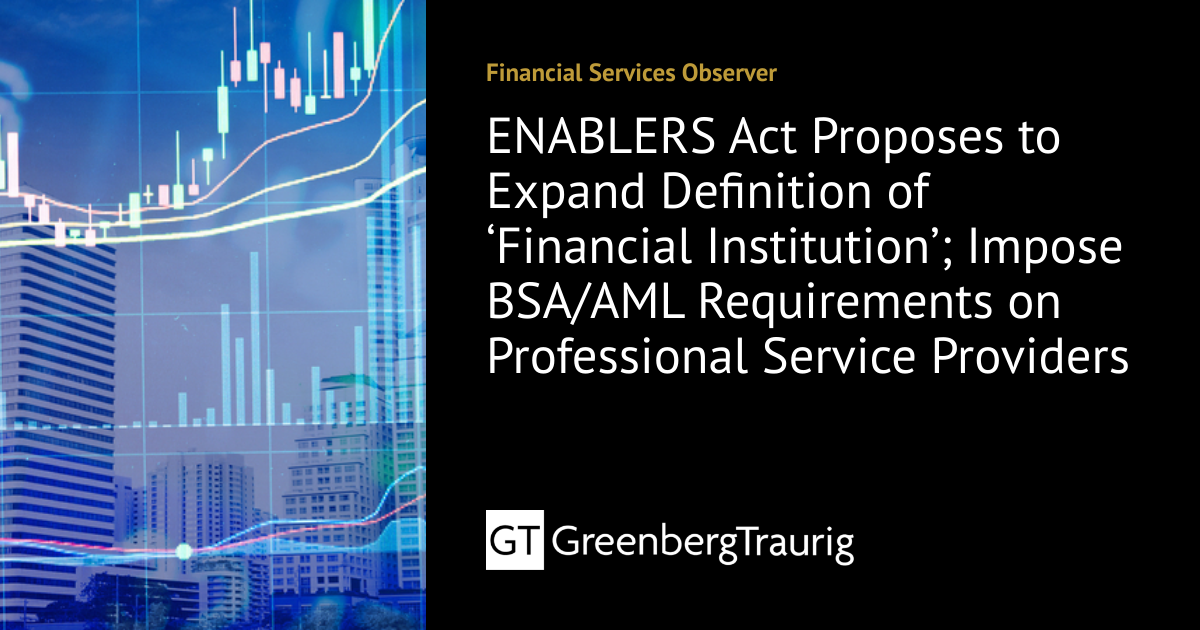 ENABLERS Act Proposes to Expand Definition of ‘Financial Institution ...