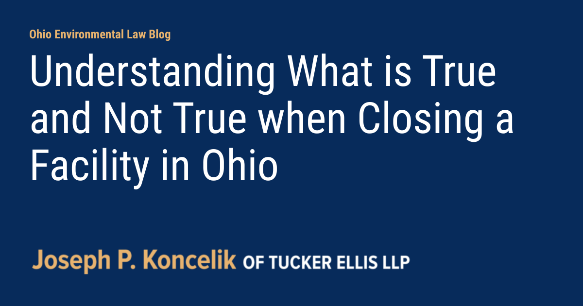 Understanding What is True and Not True when Closing a Facility in Ohio ...
