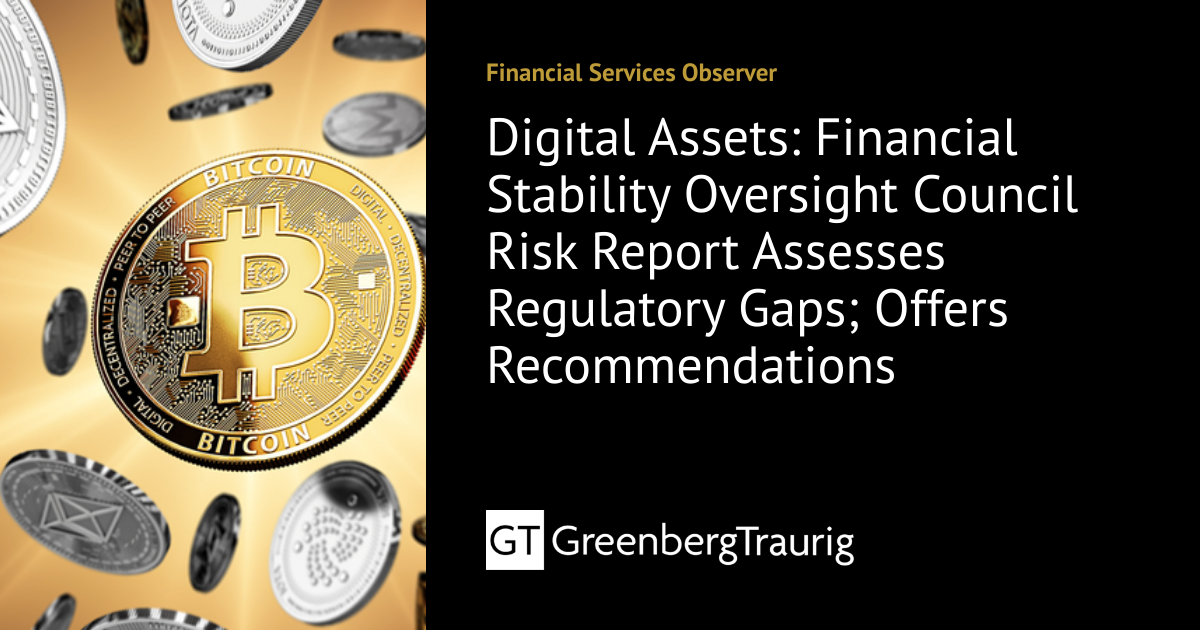 Digital Assets: Financial Stability Oversight Council Risk Report ...
