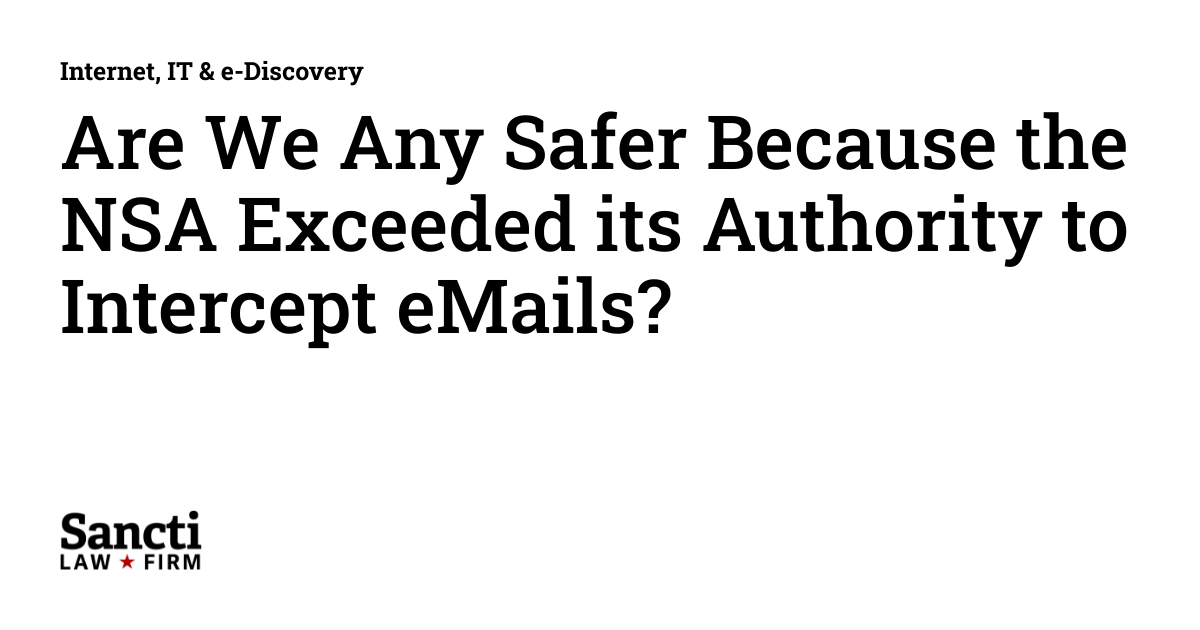 Are We Any Safer Because the NSA Exceeded its Authority to Intercept ...