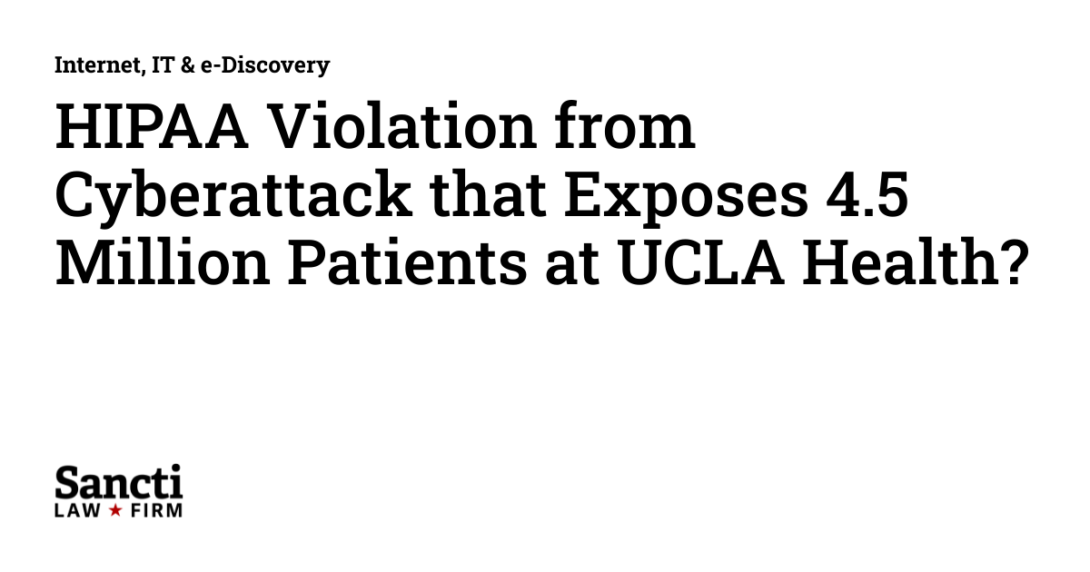HIPAA Violation from Cyberattack that Exposes 4.5 Million Patients at ...