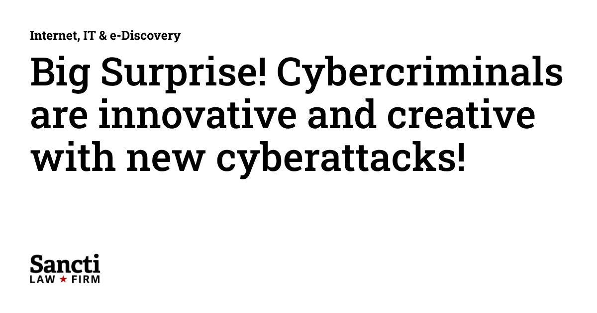 Big Surprise! Cybercriminals are innovative and creative with new ...