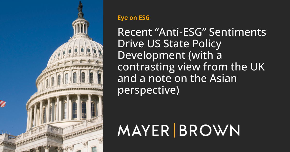 Recent “Anti-ESG” Sentiments Drive US State Policy Development (with a ...