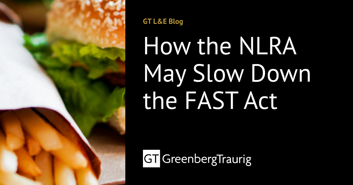 How the NLRA May Slow Down the FAST Act | GT L&E Blog