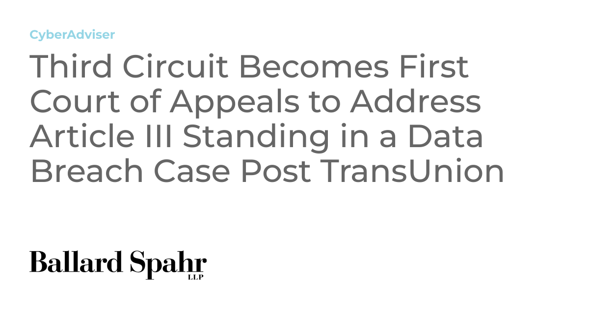 Third Circuit Becomes First Court of Appeals to Address Article III ...