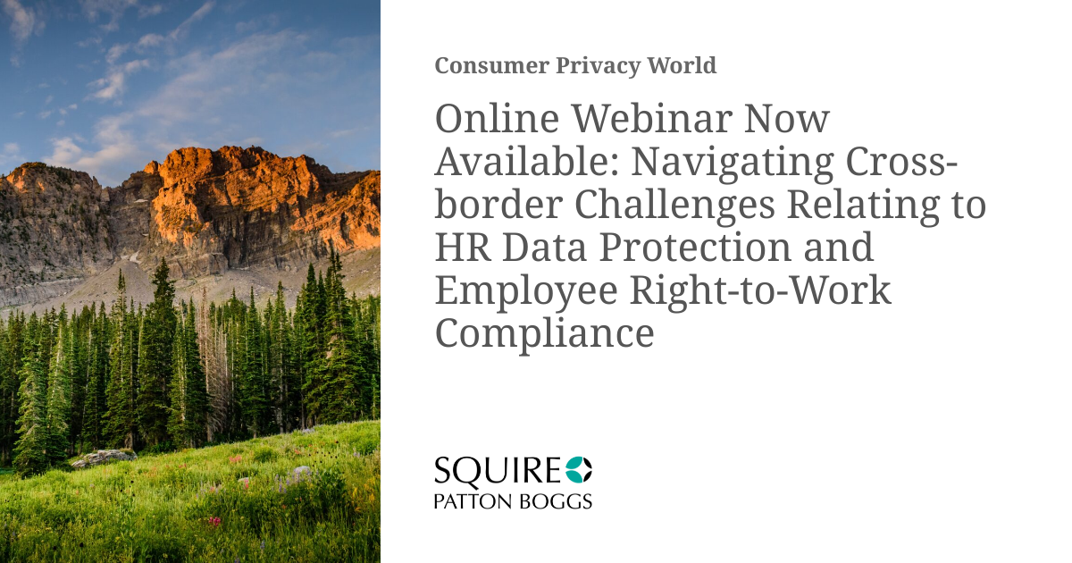 Online Webinar Now Available: Navigating Cross-border Challenges Relating to HR Data Protection ...