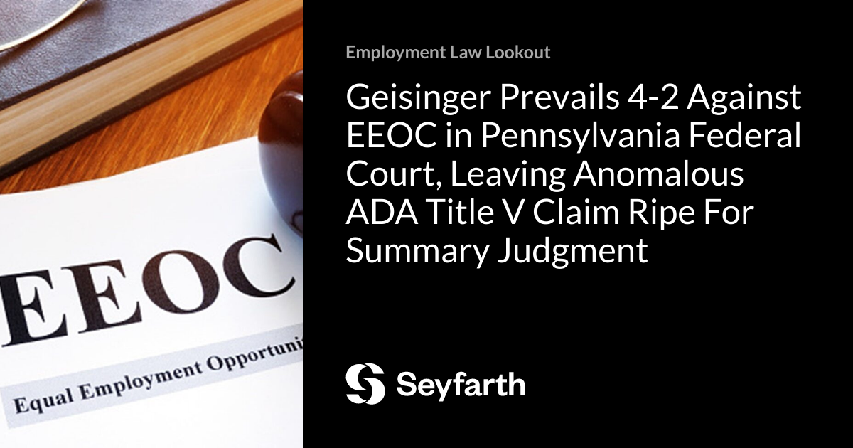 Geisinger Prevails 4-2 Against EEOC in Pennsylvania Federal Court ...