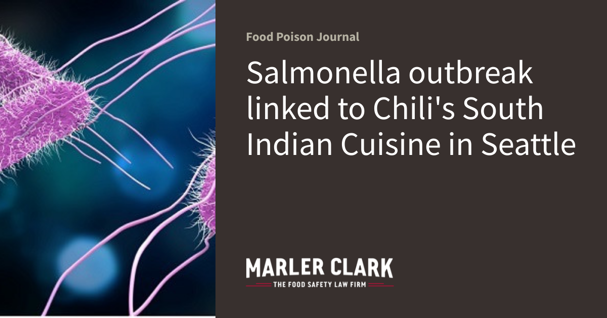 Salmonella outbreak linked to Chili's South Indian Cuisine in Seattle ...