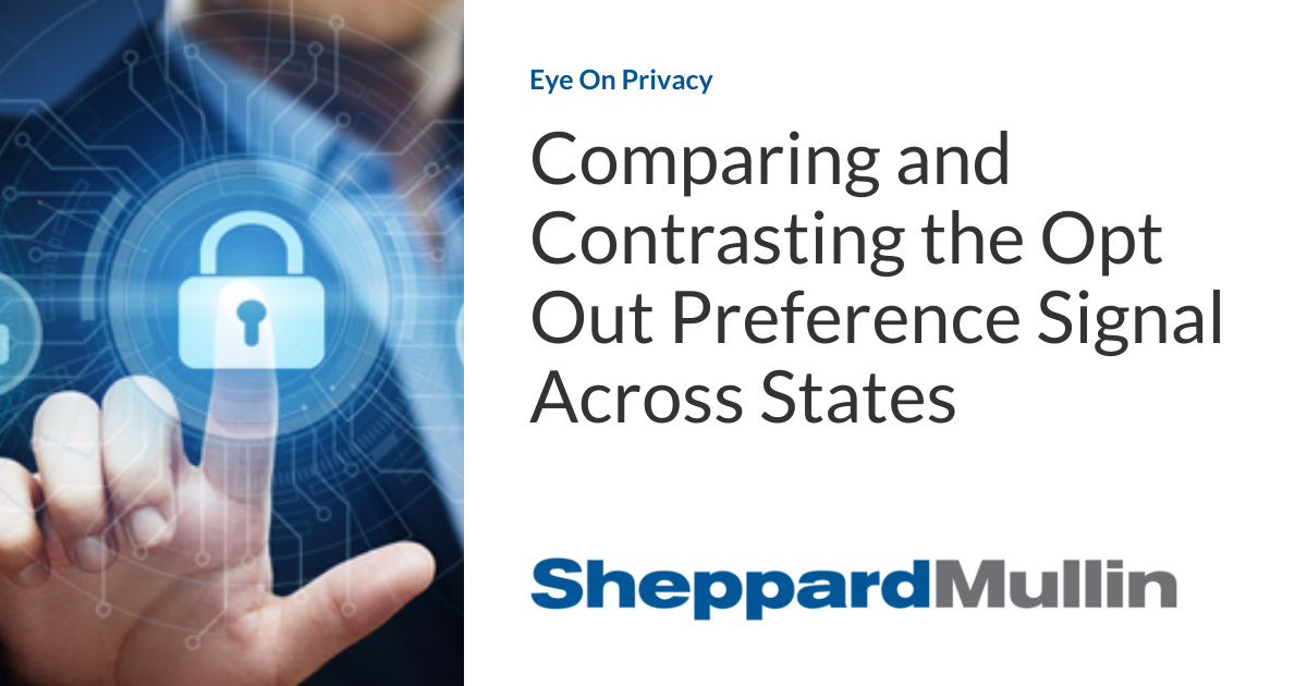 Comparing and Contrasting the Opt Out Preference Signal Across States ... Comparing and Contrasting the Opt Out Preference Signal Across States ...