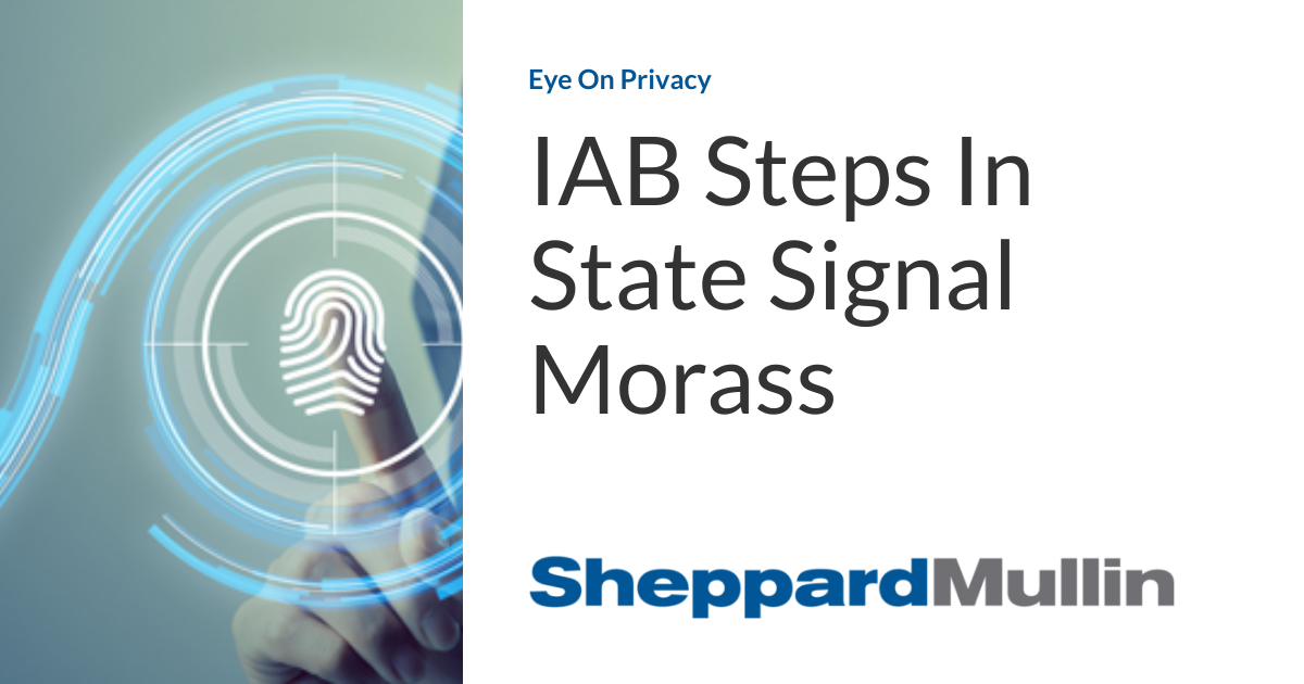 IAB Steps In State Signal Morass | Eye On Privacy