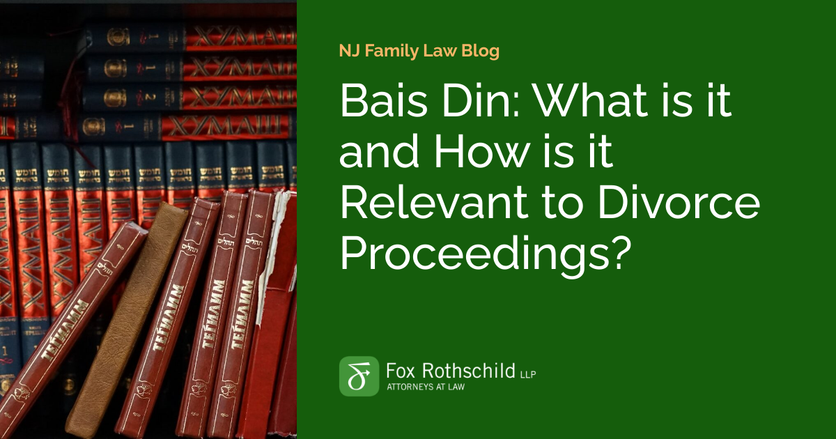 Bais Din: What is it and How is it Relevant to Divorce Proceedings ...
