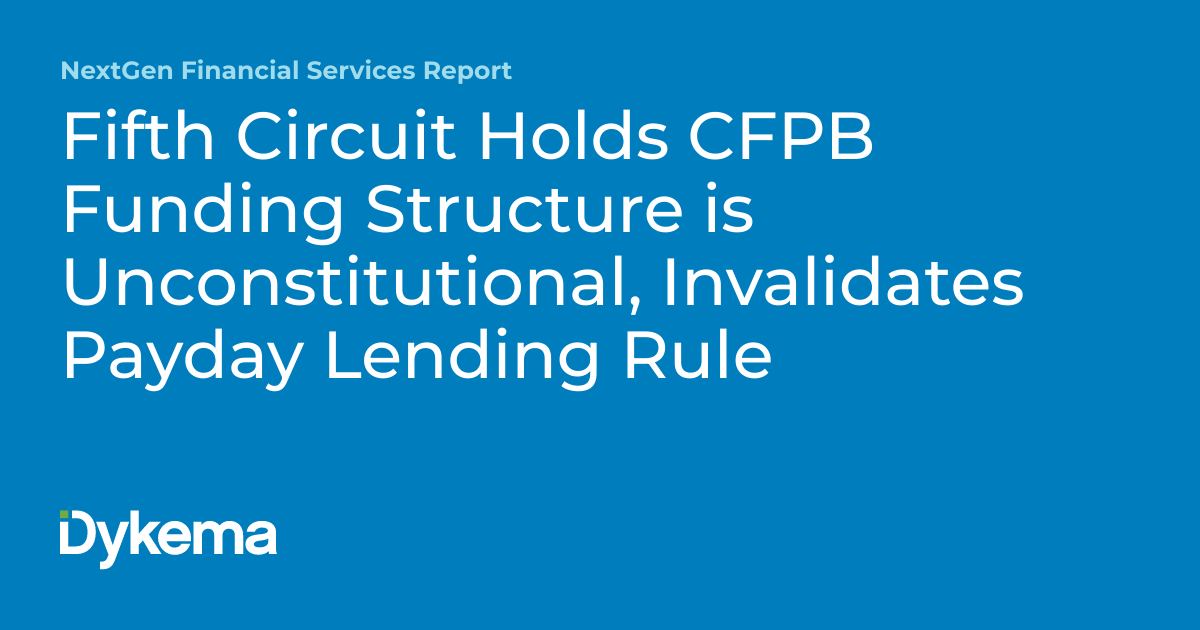 Fifth Circuit Holds CFPB Funding Structure is Unconstitutional ...