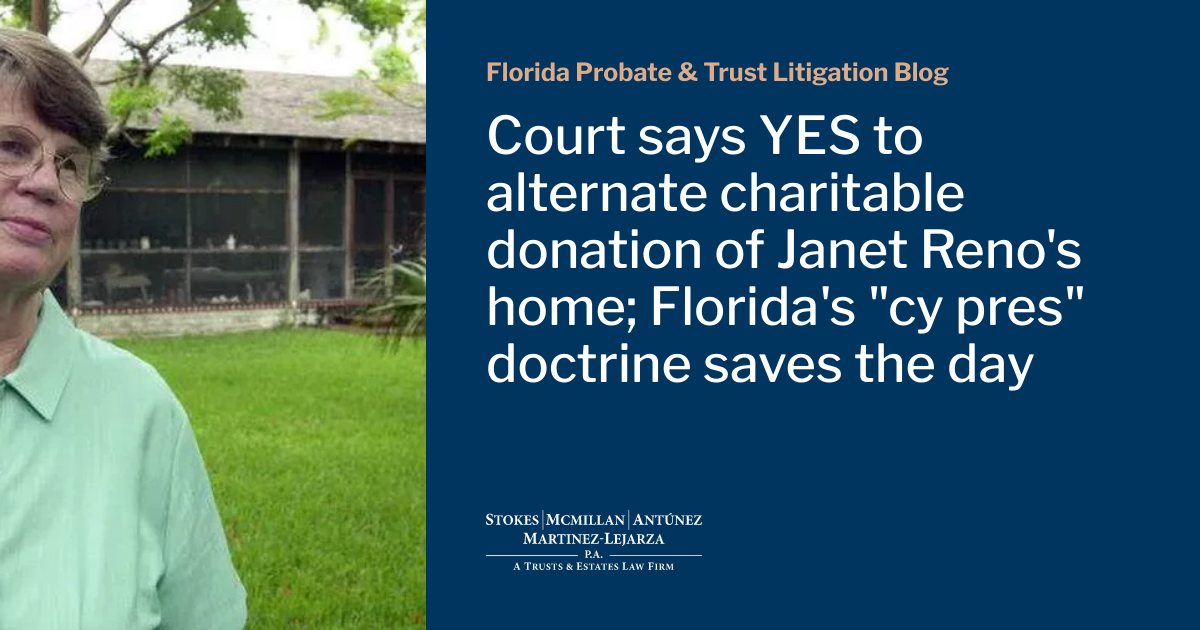 Court says YES to alternate charitable donation of Janet Reno's home ...