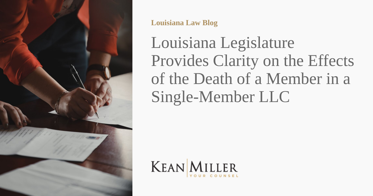 Louisiana Legislature Provides Clarity on the Effects of the Death of a ...