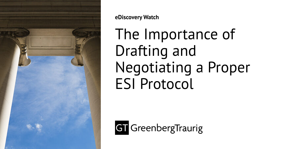 The Importance of Drafting and Negotiating a Proper ESI Protocol ...