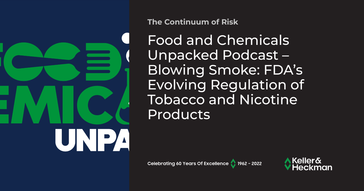 Food and Chemicals Unpacked Podcast – Blowing Smoke: FDA’s Evolving ...