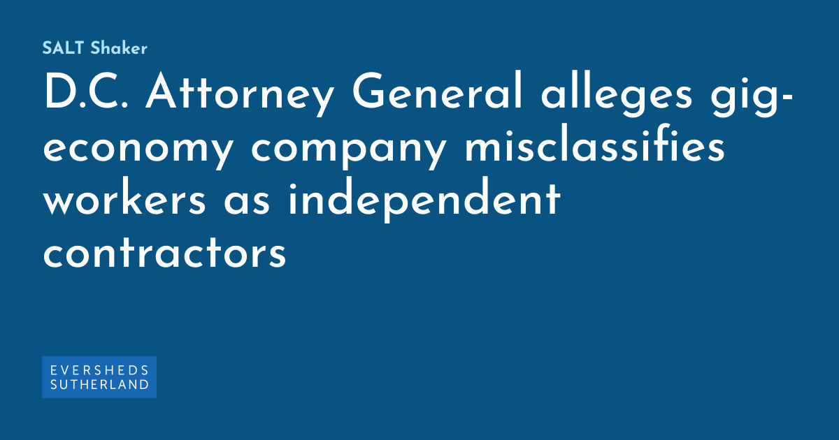 D.C. Attorney General alleges gig-economy company misclassifies workers ...