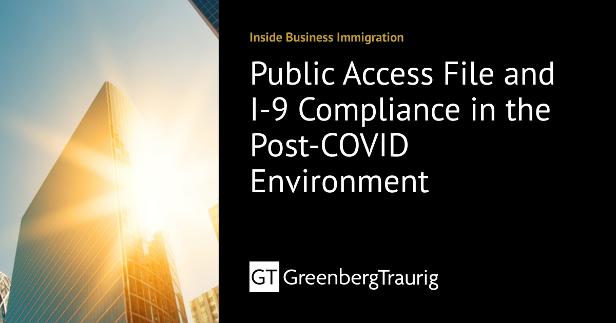 Public Access File and I-9 Compliance in the Post-COVID Environment ...