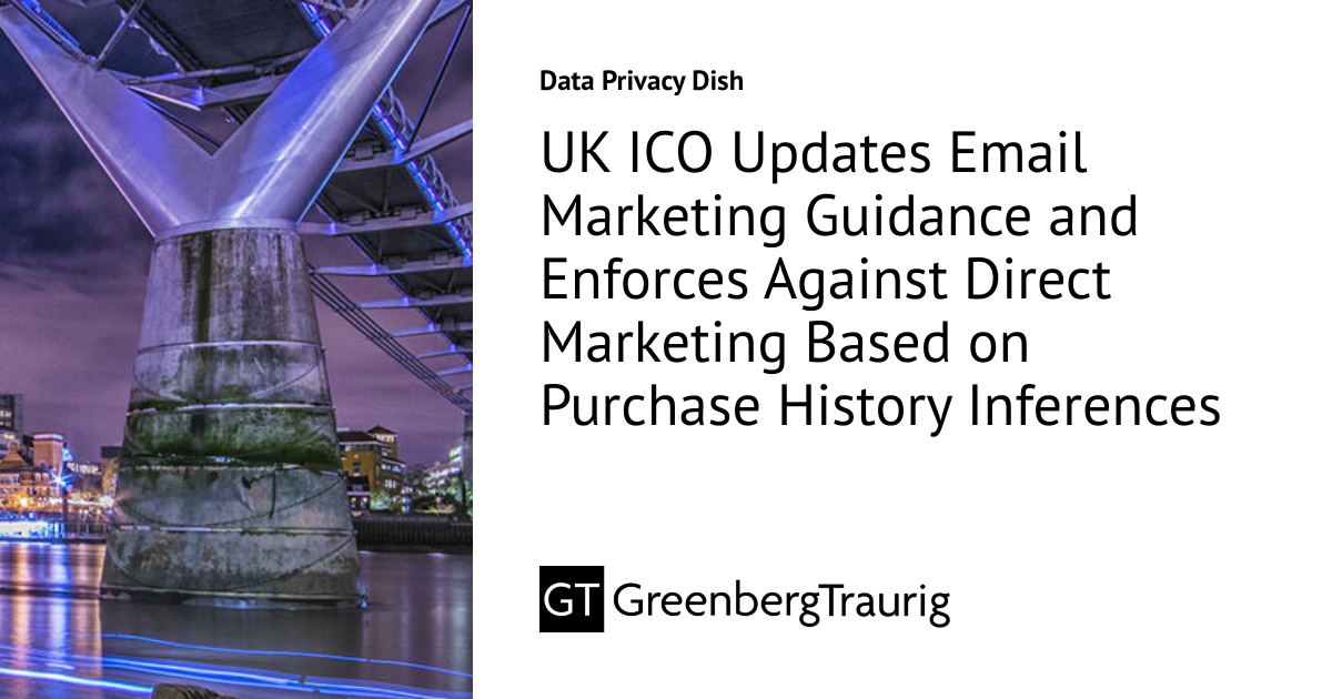 UK ICO Updates Email Marketing Guidance and Enforces Against Direct ...