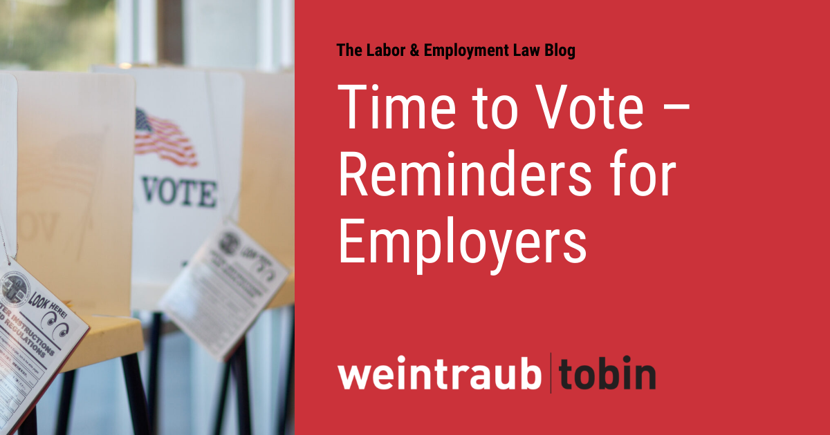 Time to Vote – Reminders for Employers | The Labor & Employment Law Blog
