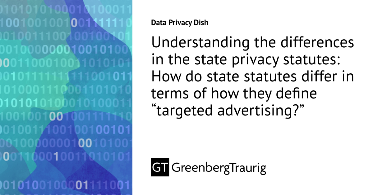 Understanding the differences in the state privacy statutes: How do ...