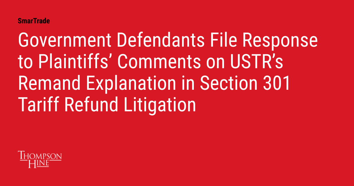 Government Defendants File Response to Plaintiffs’ Comments on USTR’s ...