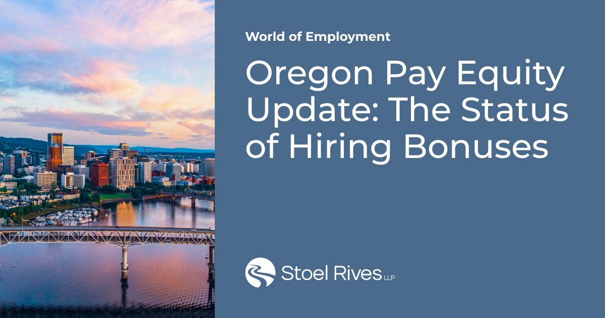 Oregon Pay Equity Update: The Status of Hiring Bonuses | World of ...