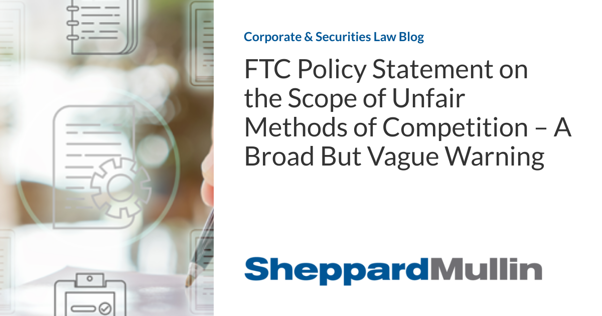 FTC Policy Statement on the Scope of Unfair Methods of Competition – A ...