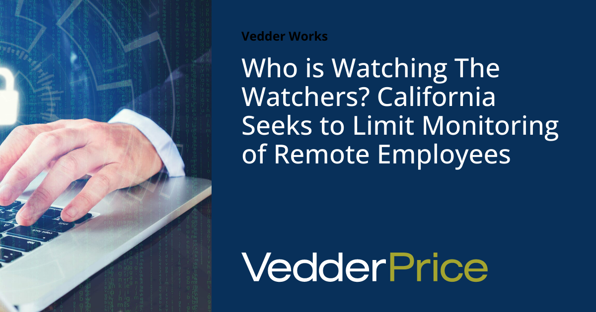 Who is Watching The Watchers? California Seeks to Limit Monitoring of ...