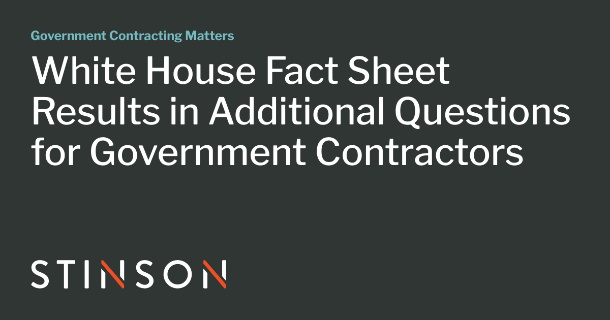 White House Fact Sheet Results in Additional Questions for Government ...