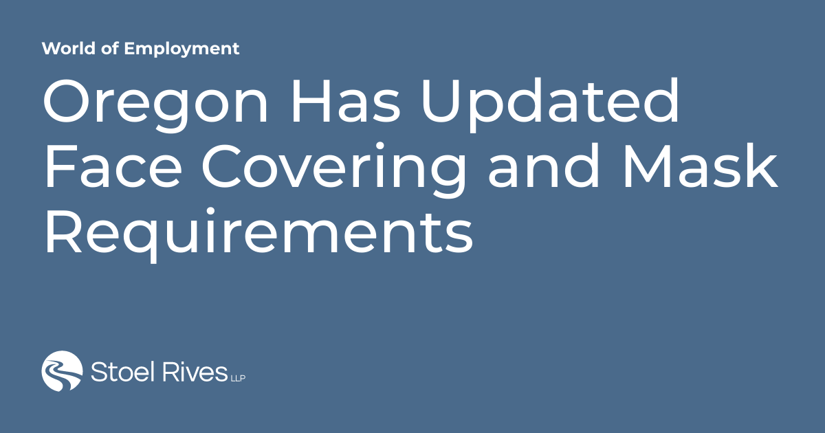 Oregon Has Updated Face Covering and Mask Requirements | World of ...