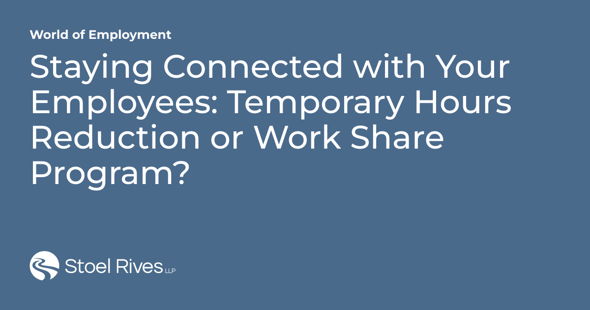 Staying Connected with Your Employees: Temporary Hours Reduction or ...