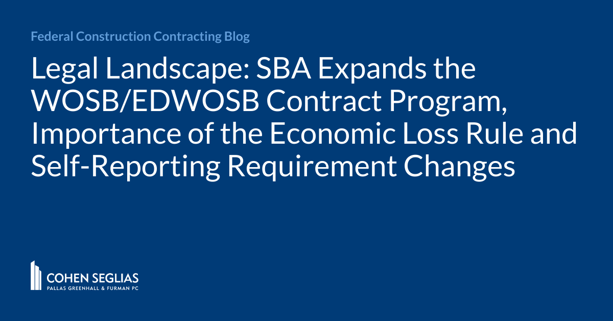 Legal Landscape: SBA Expands the WOSB/EDWOSB Contract Program ...