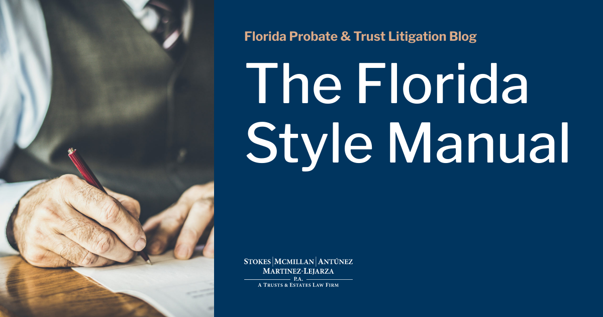 The Florida Style Manual | Florida Probate & Trust Litigation Blog