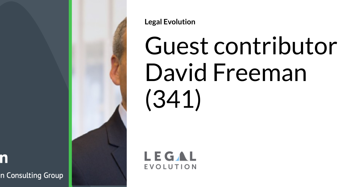 Guest contributor David Freeman (341) | Legal Evolution
