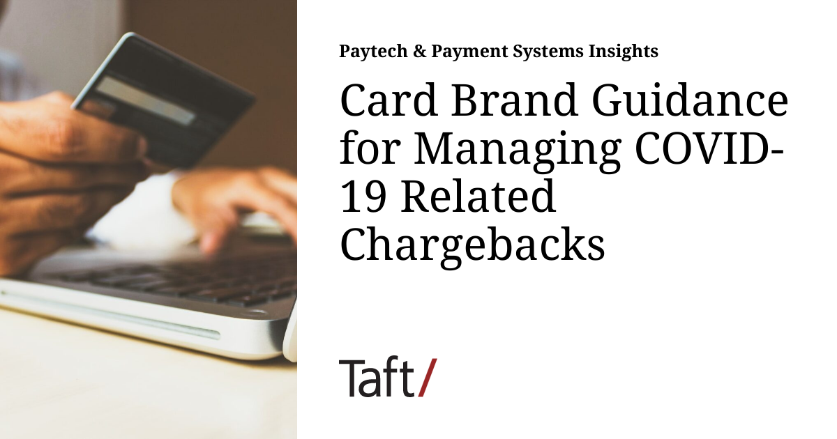 Card Brand Guidance for Managing COVID-19 Related Chargebacks | Paytech ...
