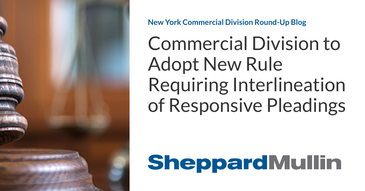 Commercial Division to Adopt New Rule Requiring Interlineation of ...