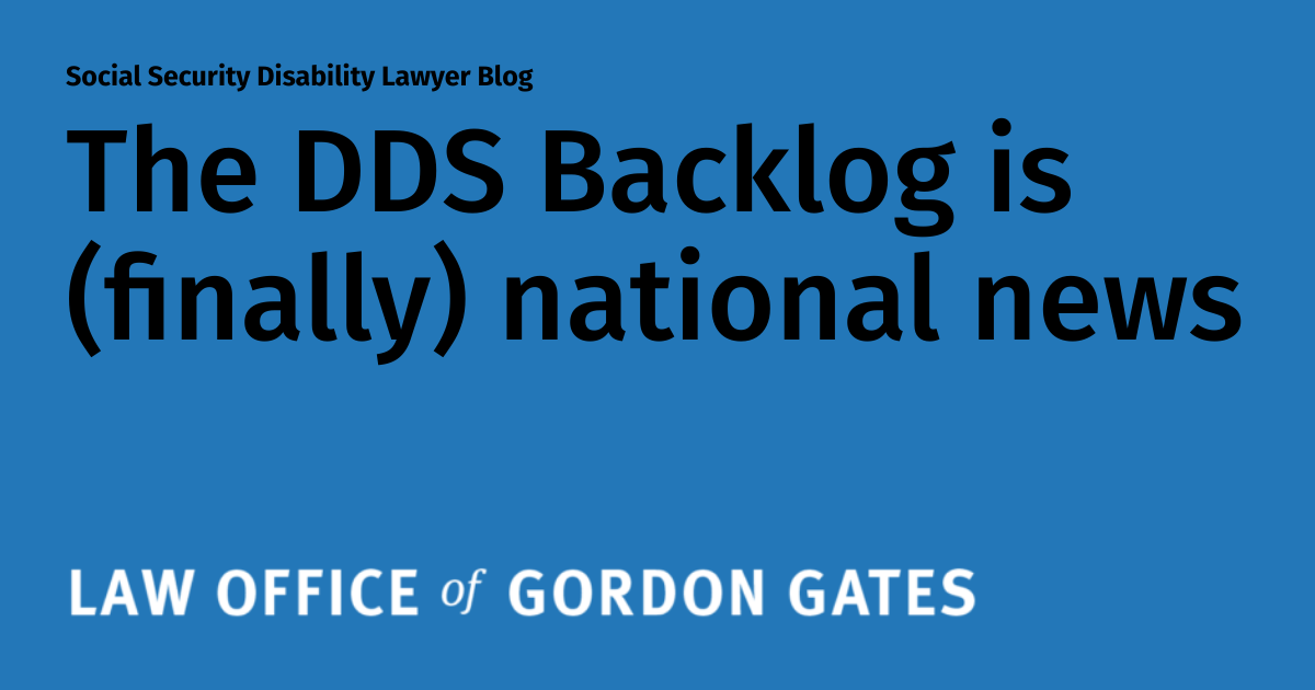 The DDS Backlog is (finally) national news | Social Security Disability ...