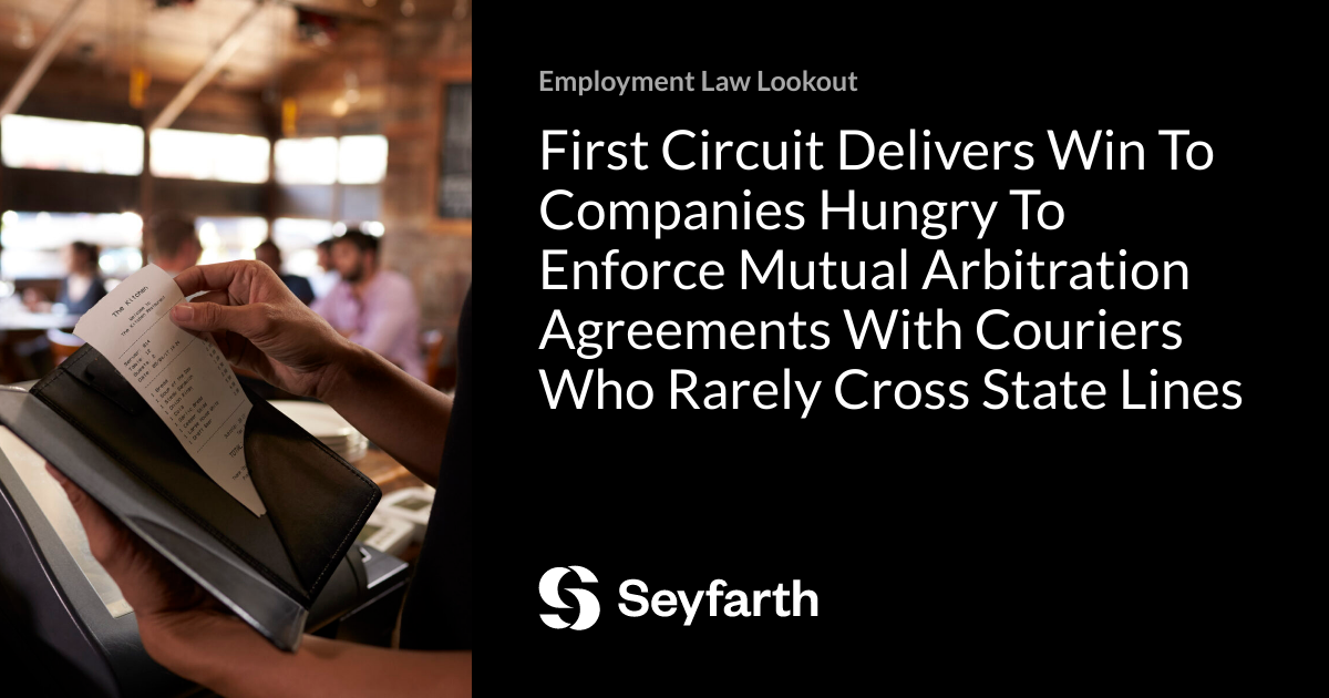 First Circuit Delivers Win To Companies Hungry To Enforce Mutual ...