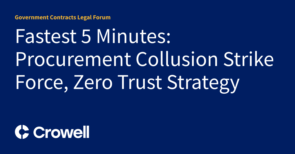 Fastest 5 Minutes: Procurement Collusion Strike Force, Zero Trust ...