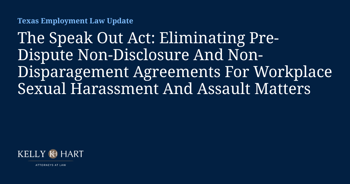 The Speak Out Act: Eliminating Pre-Dispute Non-Disclosure And Non ...