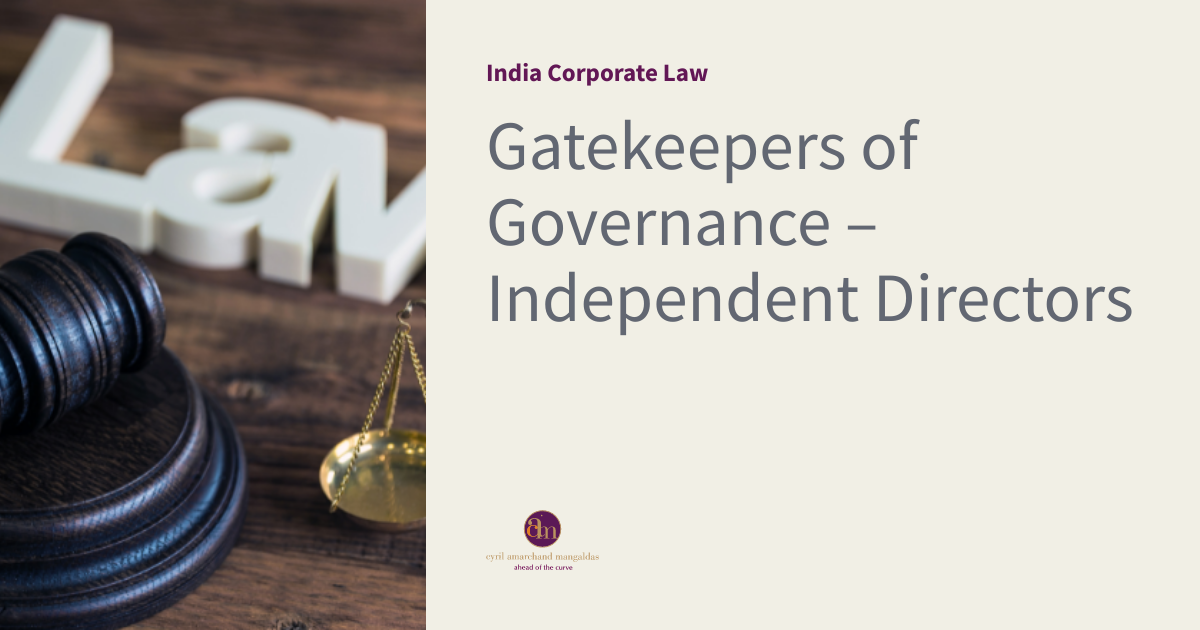 Gatekeepers of Governance – Independent Directors | India Corporate Law
