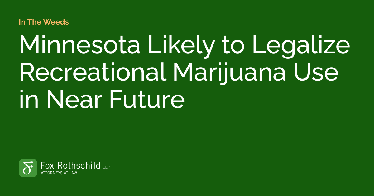 Minnesota Likely to Legalize Recreational Marijuana Use in Near Future ...