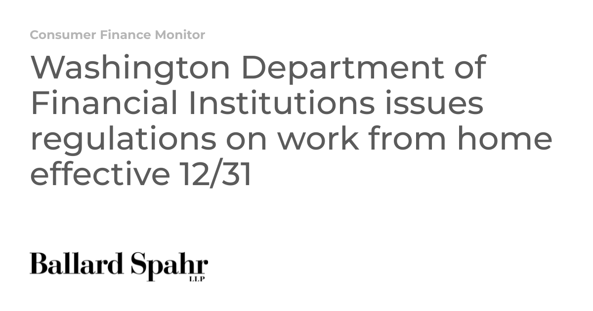 Washington Department of Financial Institutions issues regulations on ...