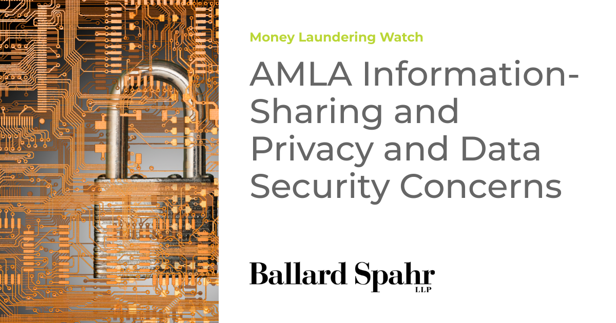 AMLA Information-Sharing and Privacy and Data Security Concerns | Money ...