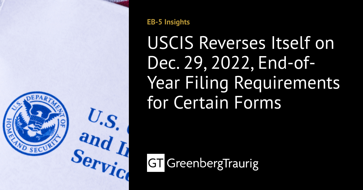USCIS Reverses Itself on Dec. 29, 2022, End-of-Year Filing Requirements ...