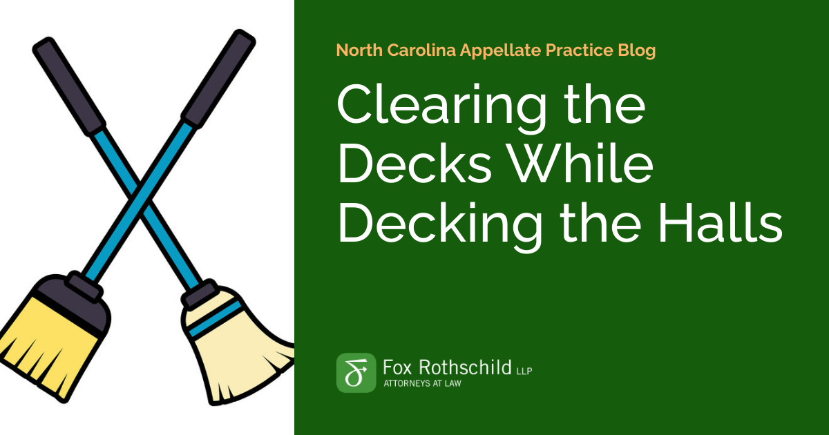 Clearing the Decks While Decking the Halls | North Carolina Appellate ...